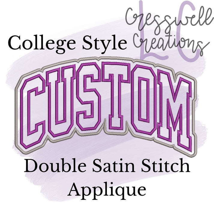 Custom College Style Satin Stitch Double Applique Machine Embroidery D ...